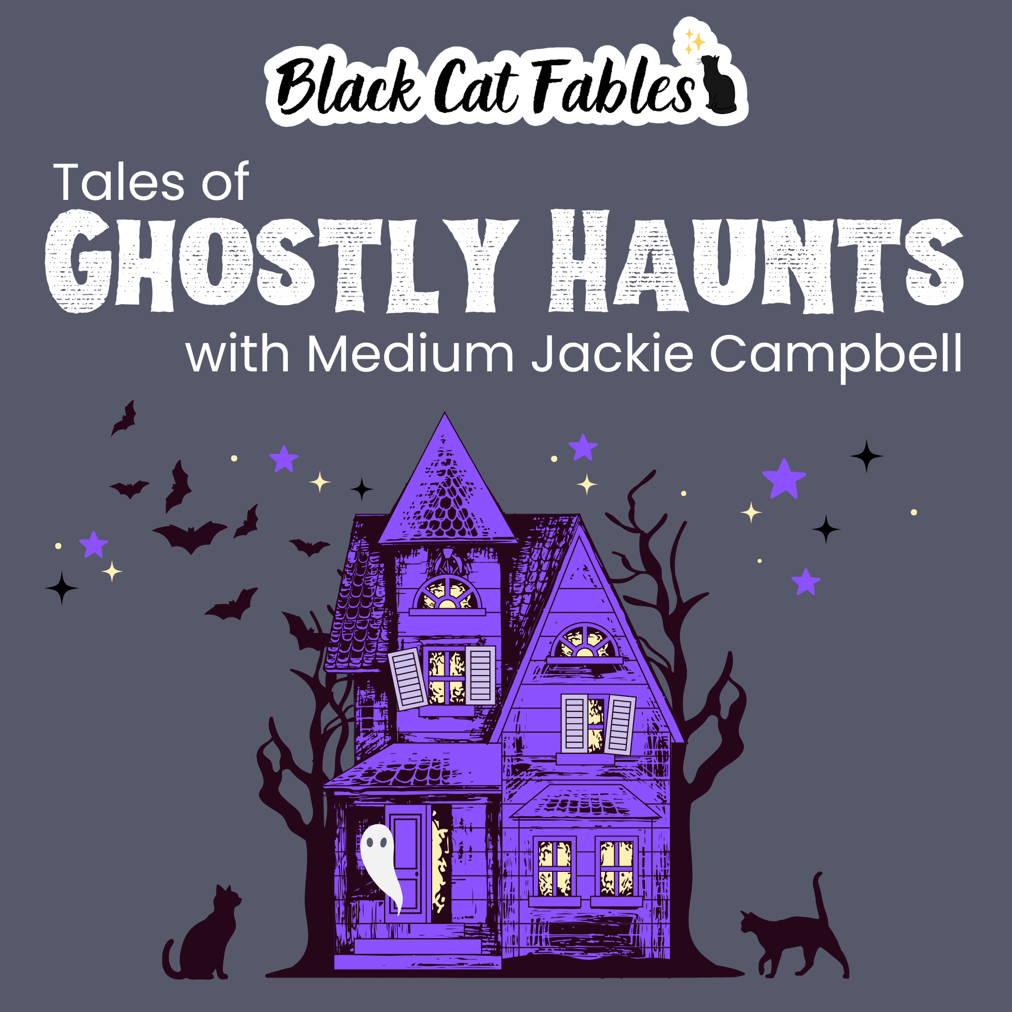 10/30/2025 - Ghostly Haunts with Jackie Campbell – Black Cat Fables